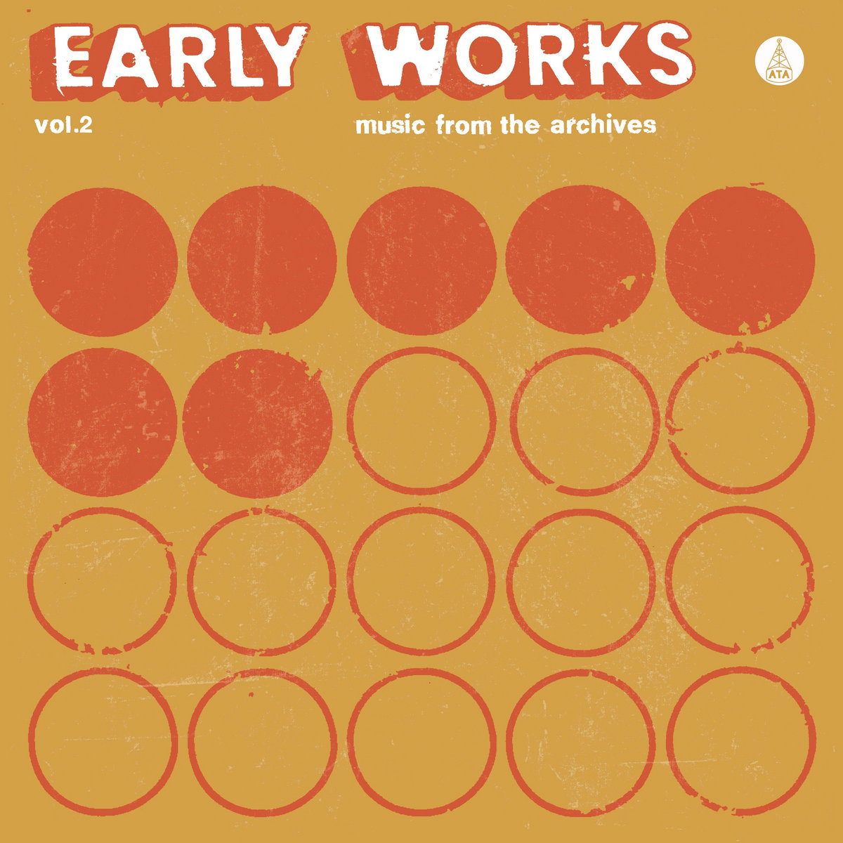 Early Works Vol.2: Music From The Archives | ATA Records