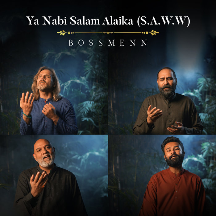 Ya Nabi Salam Alaika (S.A.W.W) | Boss Menn