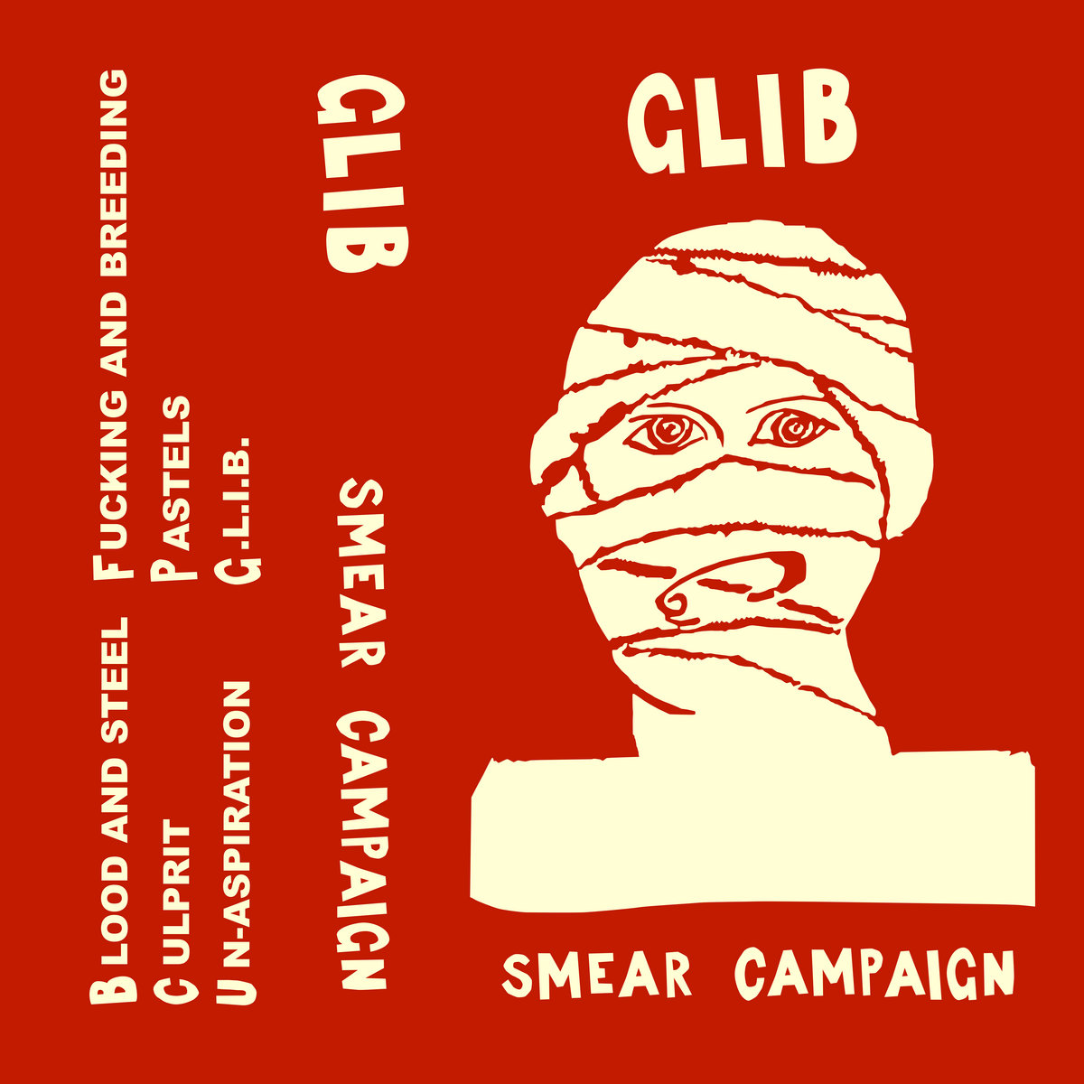 Smear Campaign | Glib