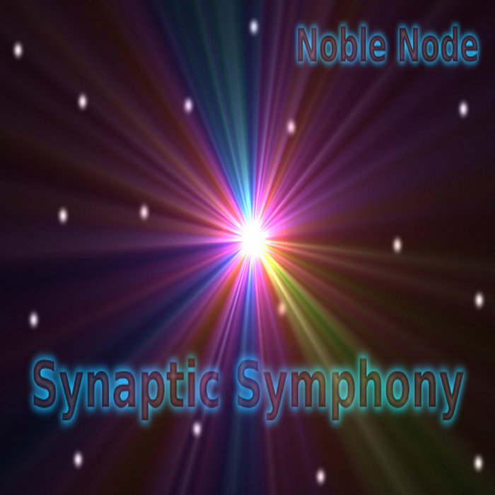 Synaptic Symphony | Noble Node | ADED.US Music Distribution