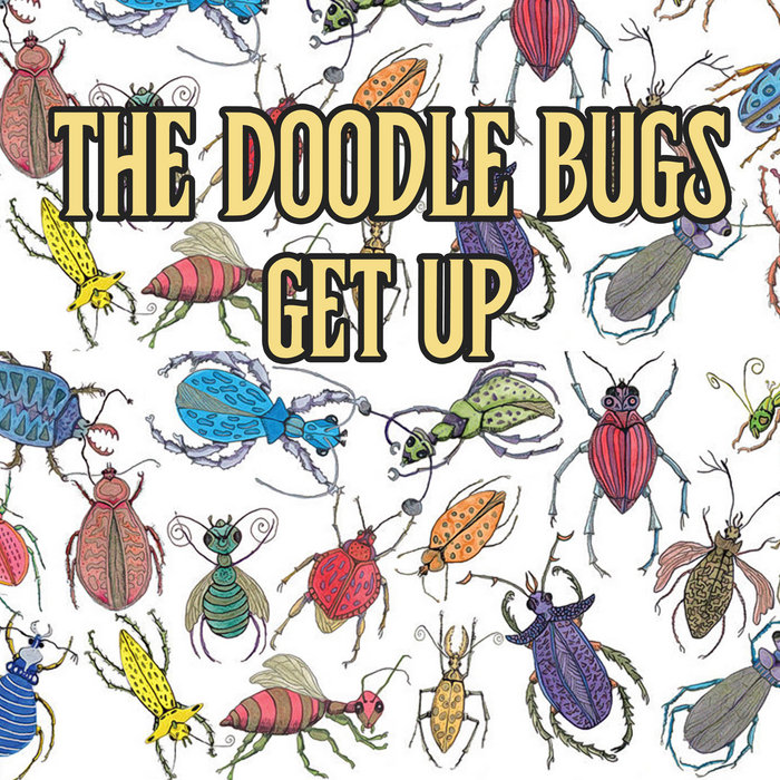 Get Up | The Doodle Bugs