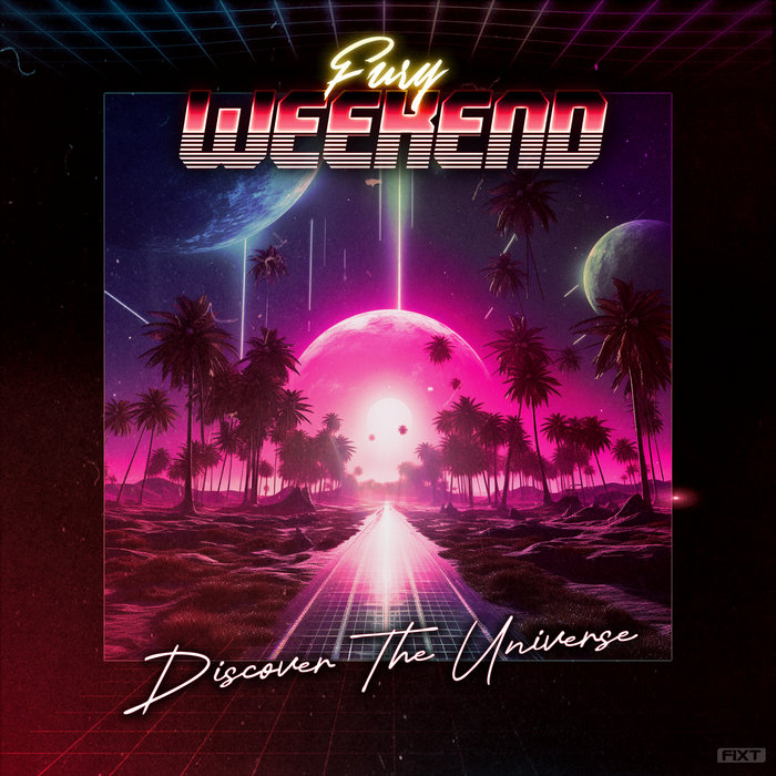 Discover the Universe (Single) | Fury Weekend