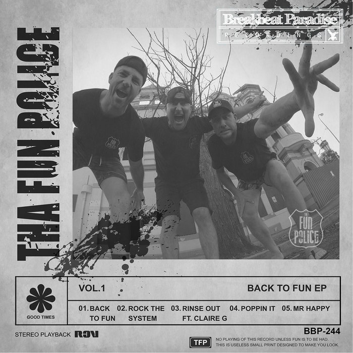 Back to Fun | Tha Fun Police | Breakbeat Paradise Recordings