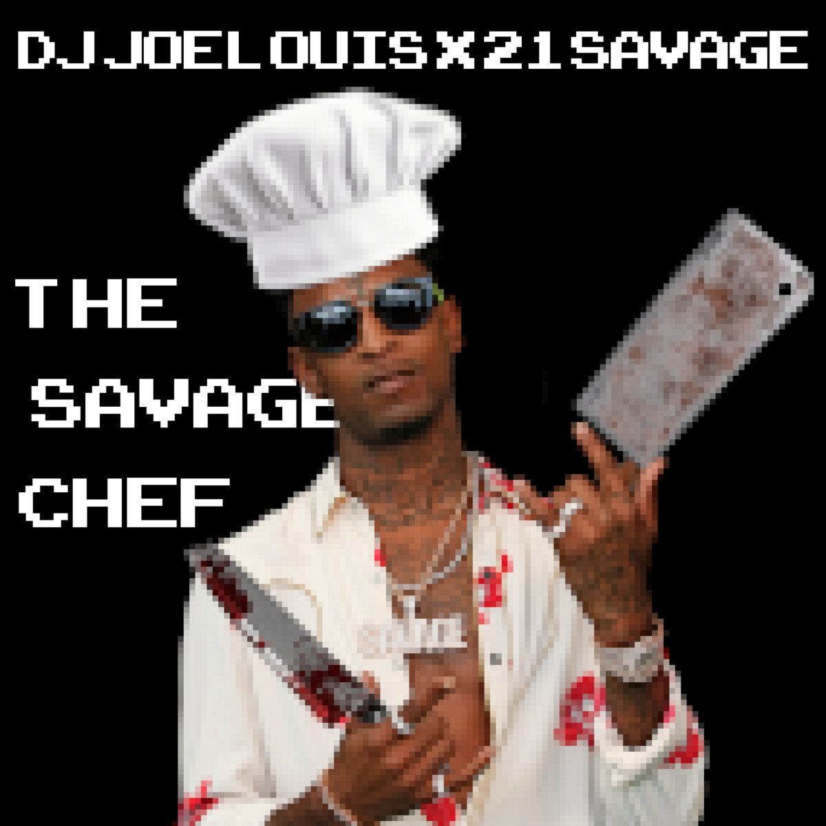 DJ Joe Louis x 21 Savage - The Savage Chef | Joe Louis