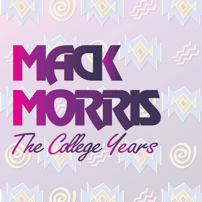 The College Years | Mack Morris | Nate Rock