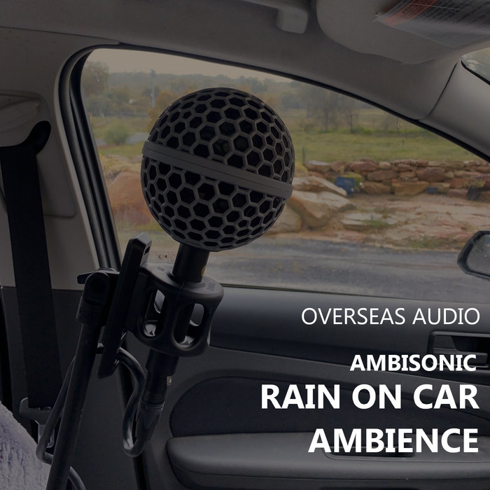Ambisonic Rain on Car Ambience | Overseas Audio