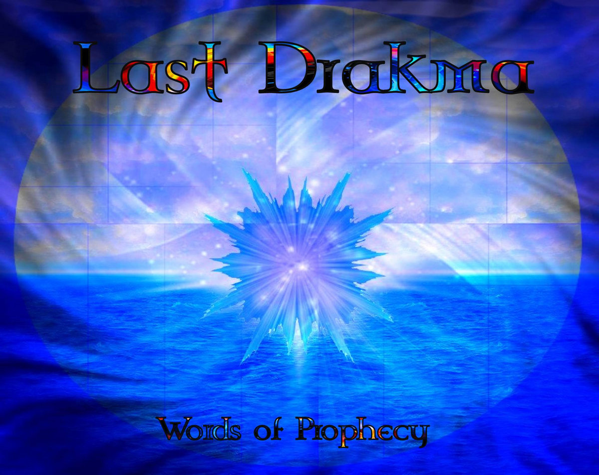 Last Drakma - Words of Prophecy | davidthomazone