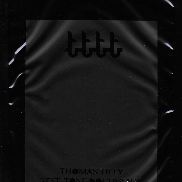 Test/Tone documents | Thomas Tilly