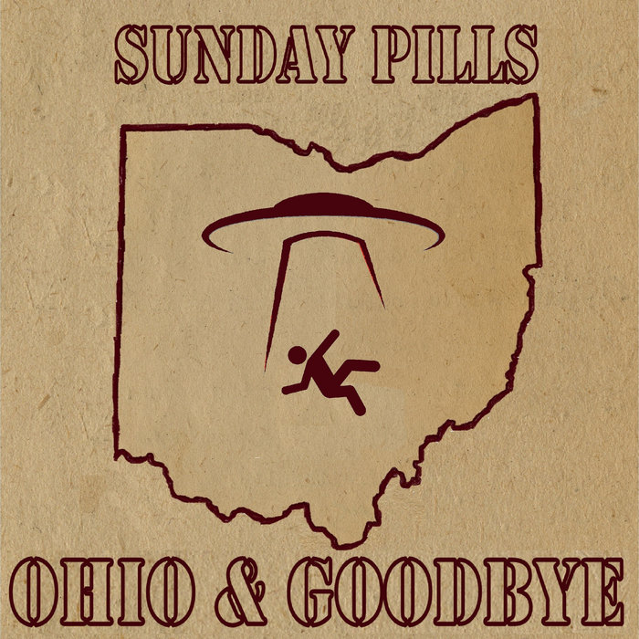 Ohio & Goodbye | Sunday Pills