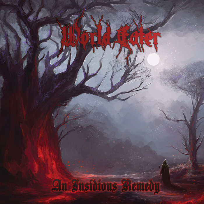 An Insidious Remedy | WORLD EATER | HPGD