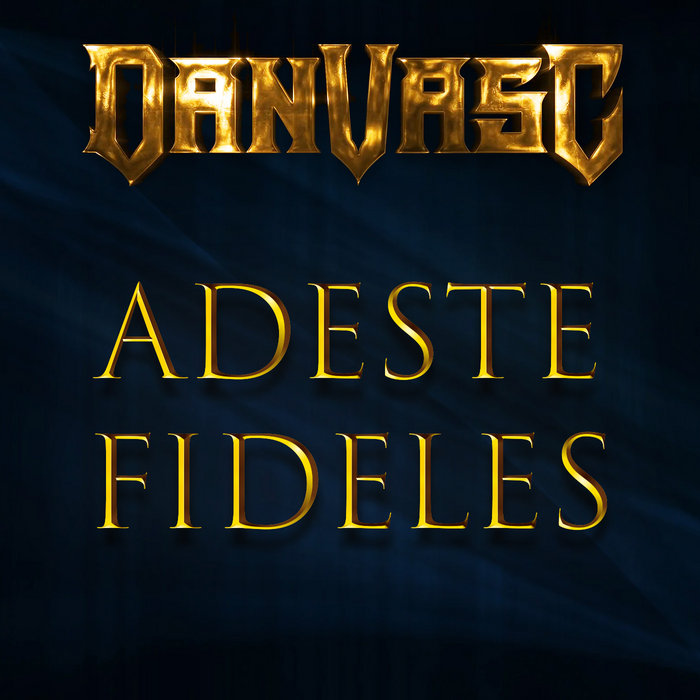 Adeste Fideles (Metal Version) | Dan Vasc