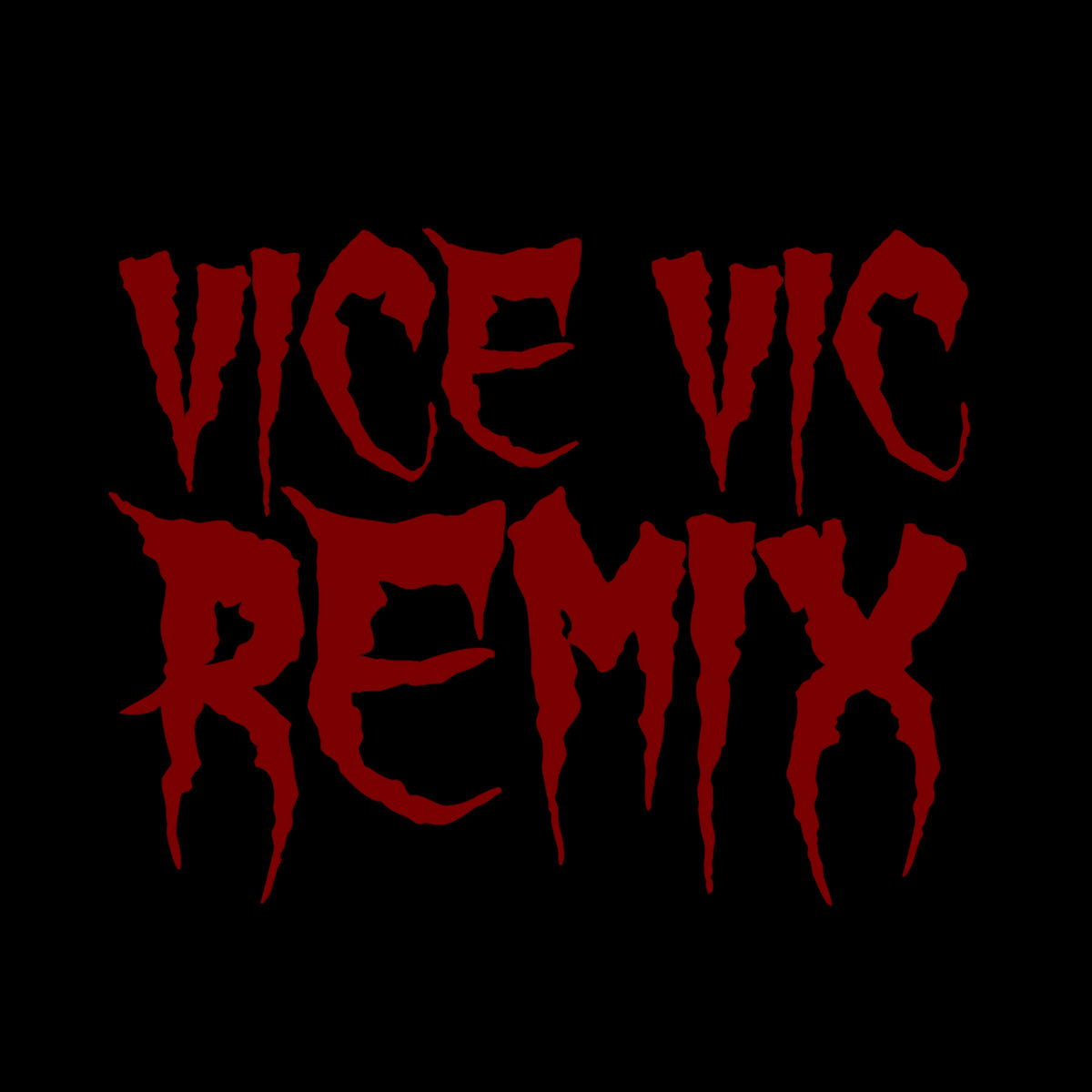 VICE VIC REMIX | Vice Vic