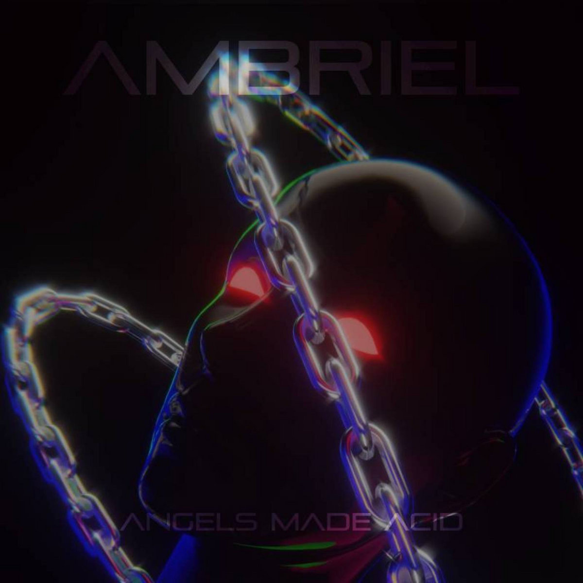 Angels Made Acid | Ambriel