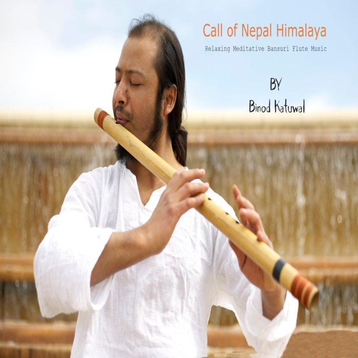 CALL OF HIMALAYA | Binod Katuwal Bansuri Flute Nepal.