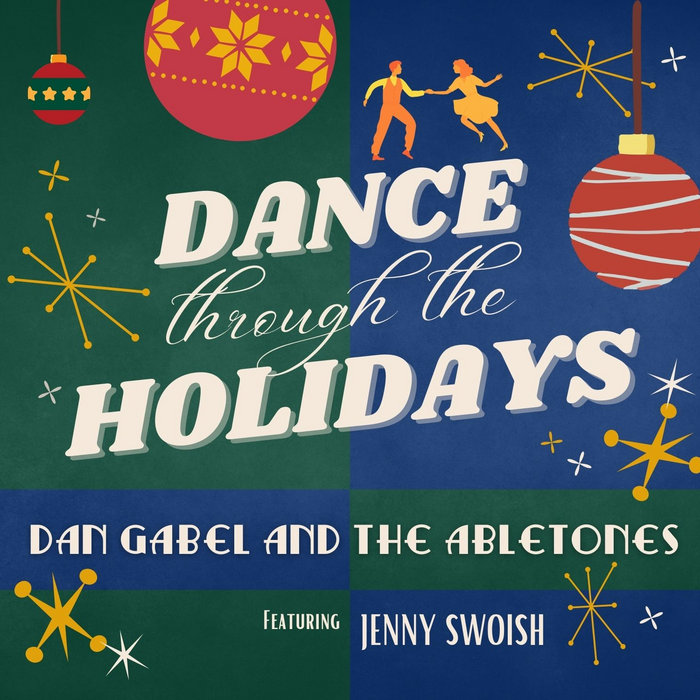 Dance Through The Holidays | Dan Gabel and The Abletones | Dan Gabel