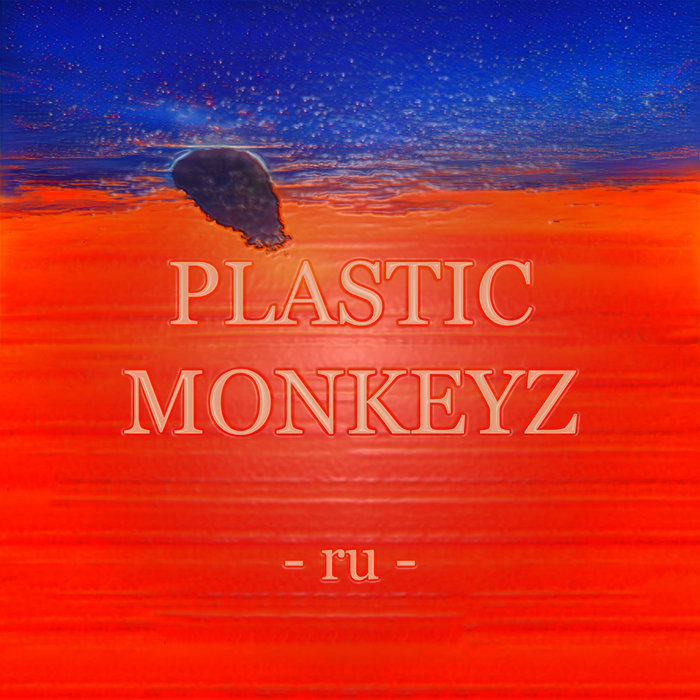 Plastic Monkeyz | ru