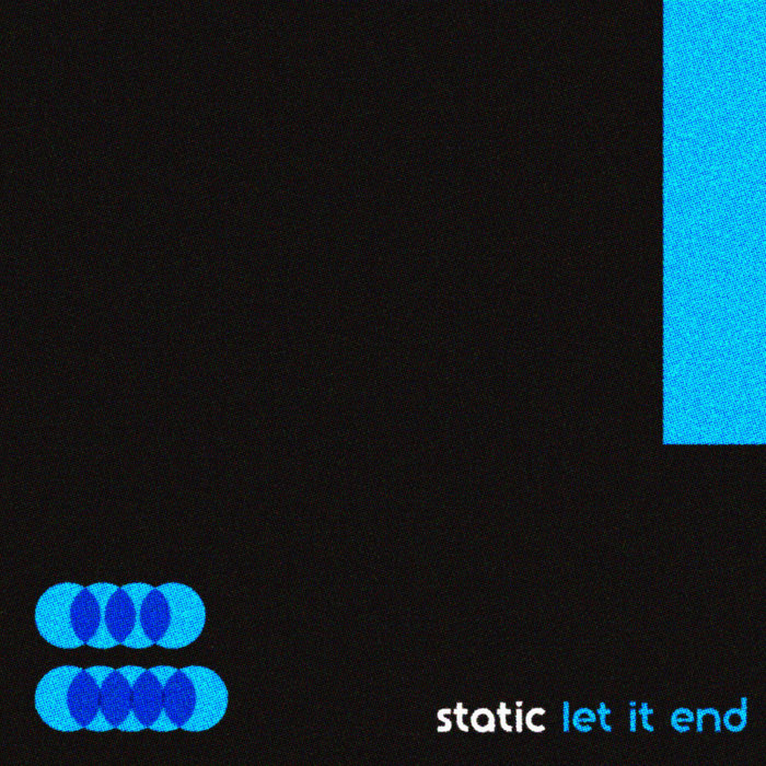 Let It End | Static