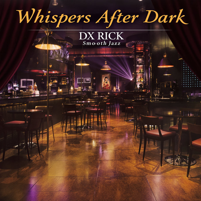 Whispers After Dark | DX Rick