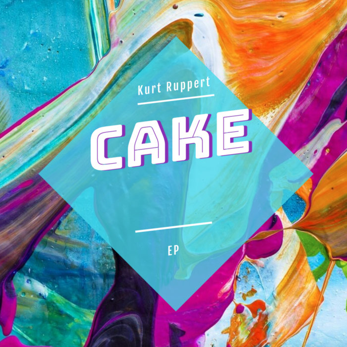 Cake | Kurt Ruppert