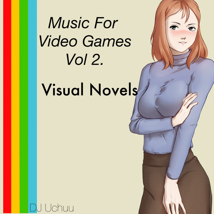 Music For Video Games: Vol 2. Visual Novels | DJ Uchuu