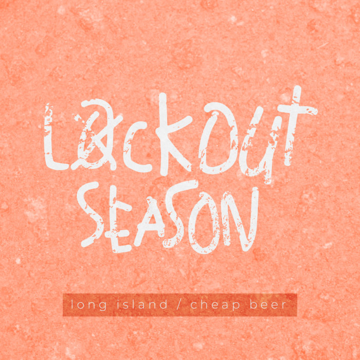 Long Island/Cheap Beer | Lockout Season