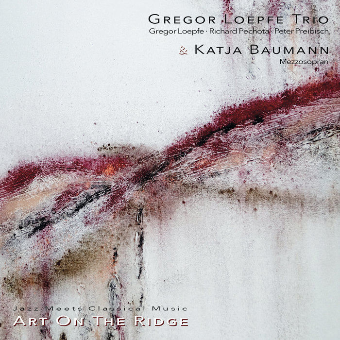 Art On The Ridge | Gregor Loepfe Trio & Katia Baumann | Gregor Loepfe Trio