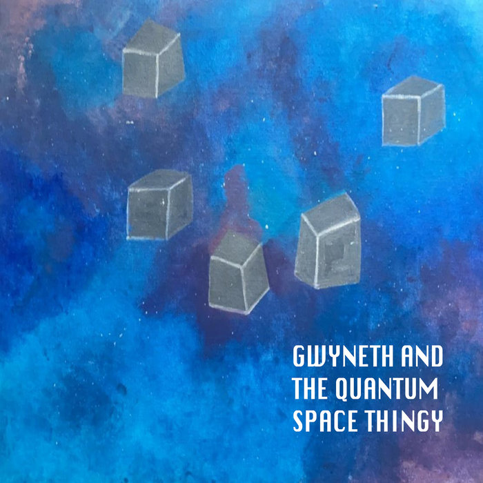 Gwyneth and the Quantum Space Thingy | Andy Wood Mitchell
