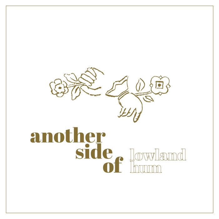 Another Side of Lowland Hum | Lowland Hum