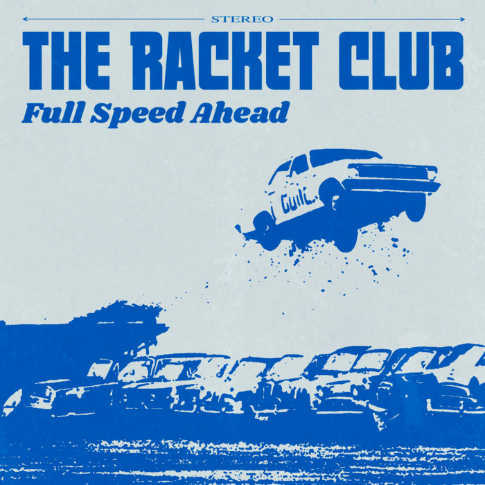 Full Speed Ahead | The Racket Club
