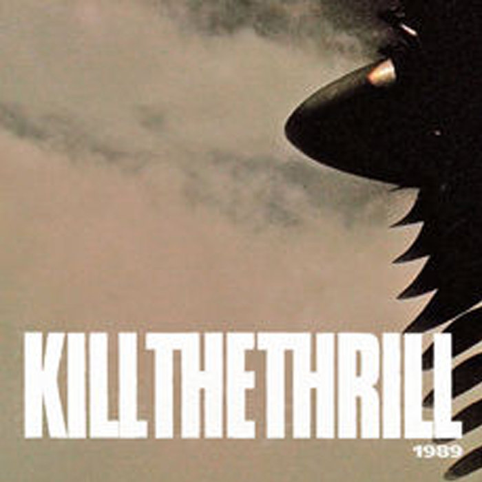 1989 (Remastered Edition 2015) | Kill The Thrill