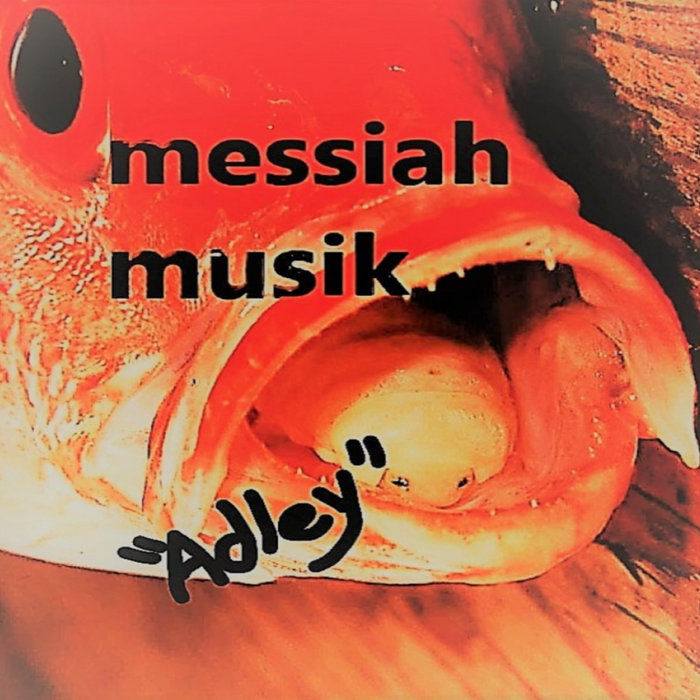 Adley | Messiah Musik