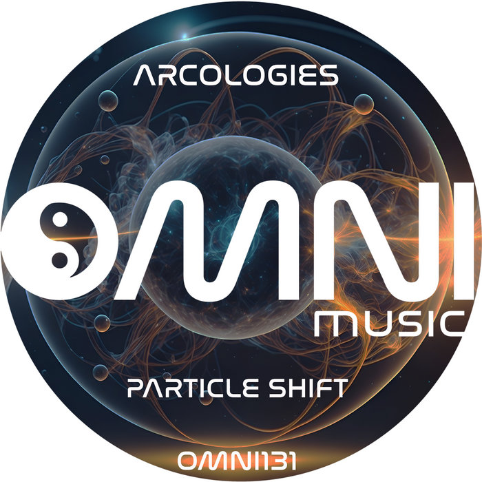 Particle Shift | Arcologies | Omni Music