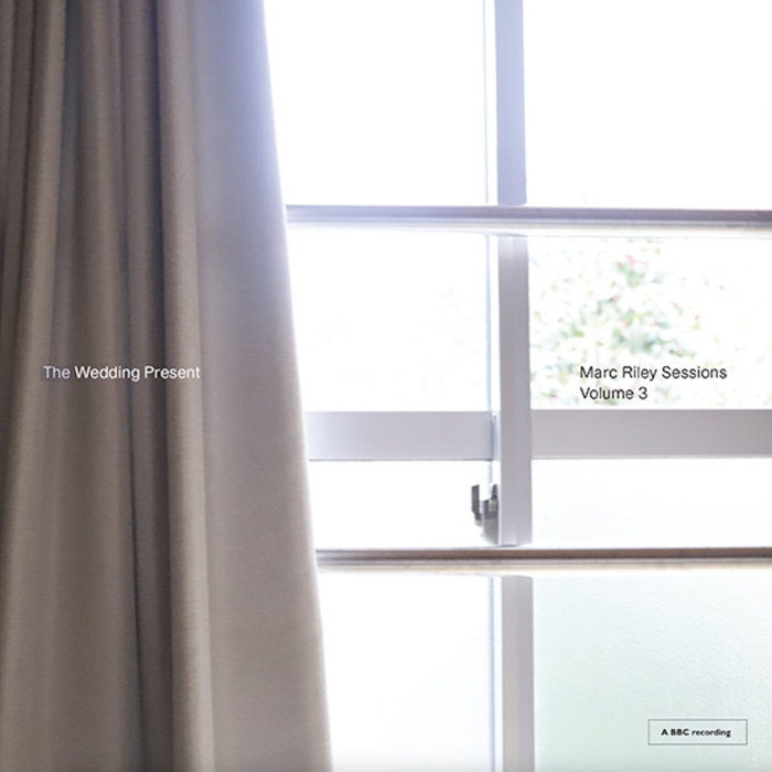 Marc Riley Sessions Volume 3 | The Wedding Present