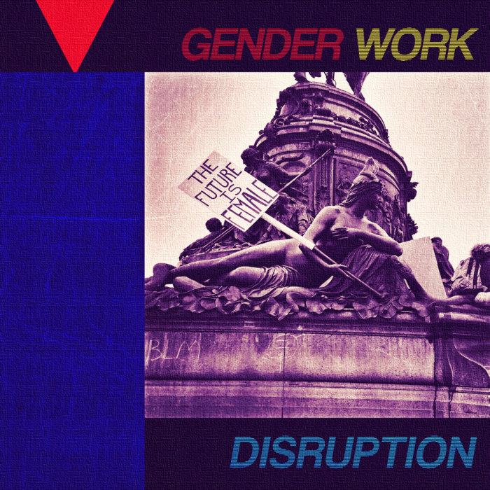 disruption | Gender Work