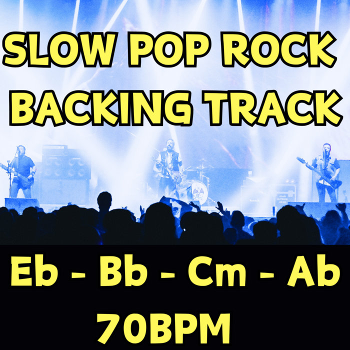 Slow Pop Rock Backing Track in Eb - The Magic 4 Chords (1-5-6-4) 70BPM ...