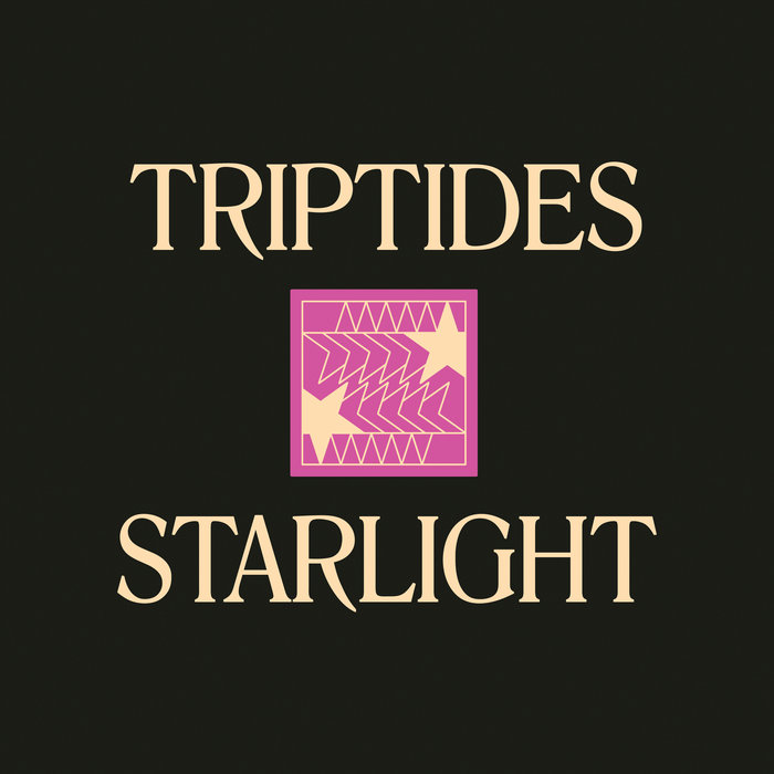 Starlight | Triptides