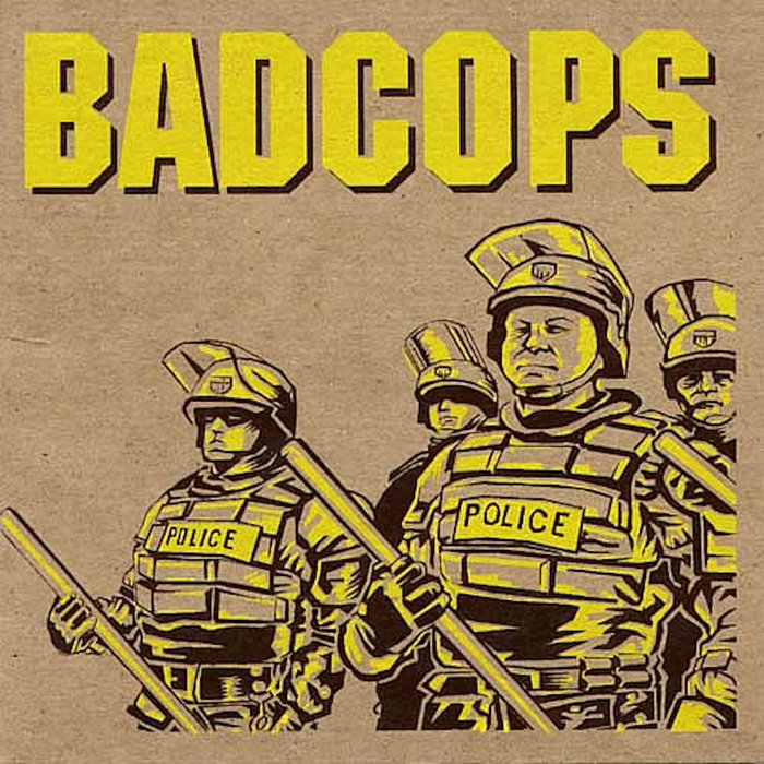 Bad Cops | Bad Cops