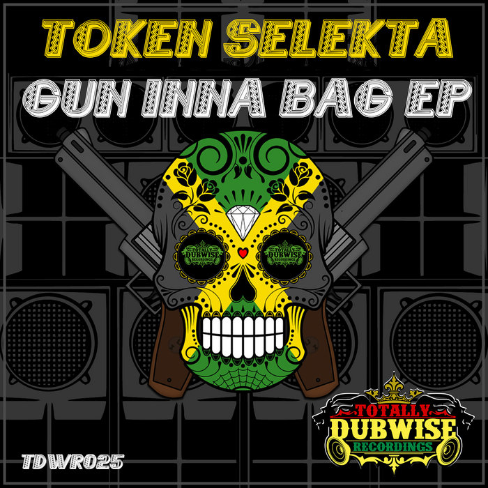 Gun Inna Bag EP | Token Selekta | Totally Dubwise Recordings