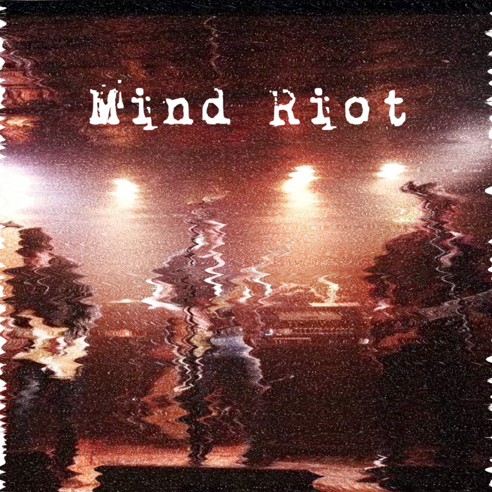 Mind Riot | Mind Riot