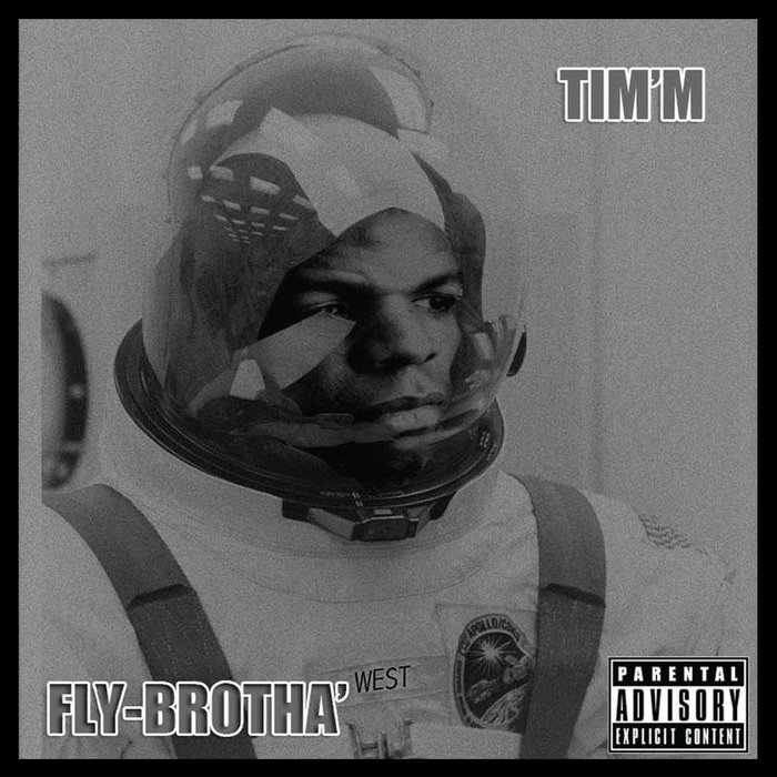 Fly Brotha' | Tim'm West