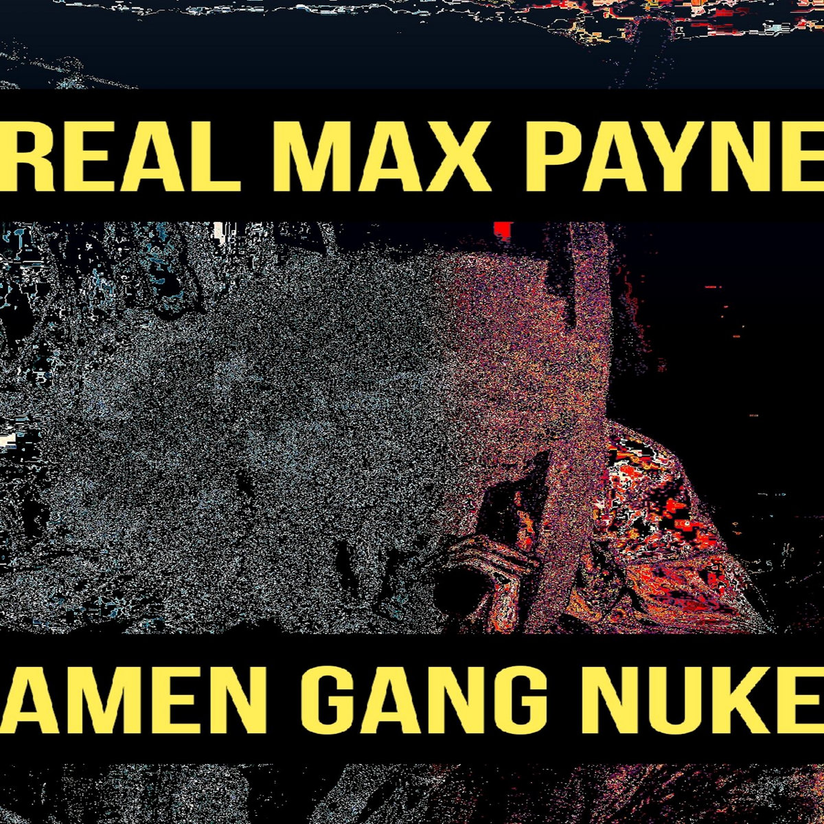 Real Max Payne | AG NUKE | Amen Gang Nuke