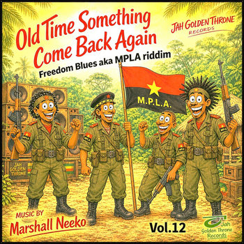 Old Time Something Come Back Again Vol.12 - Freedom Blues (Jah Golden ...