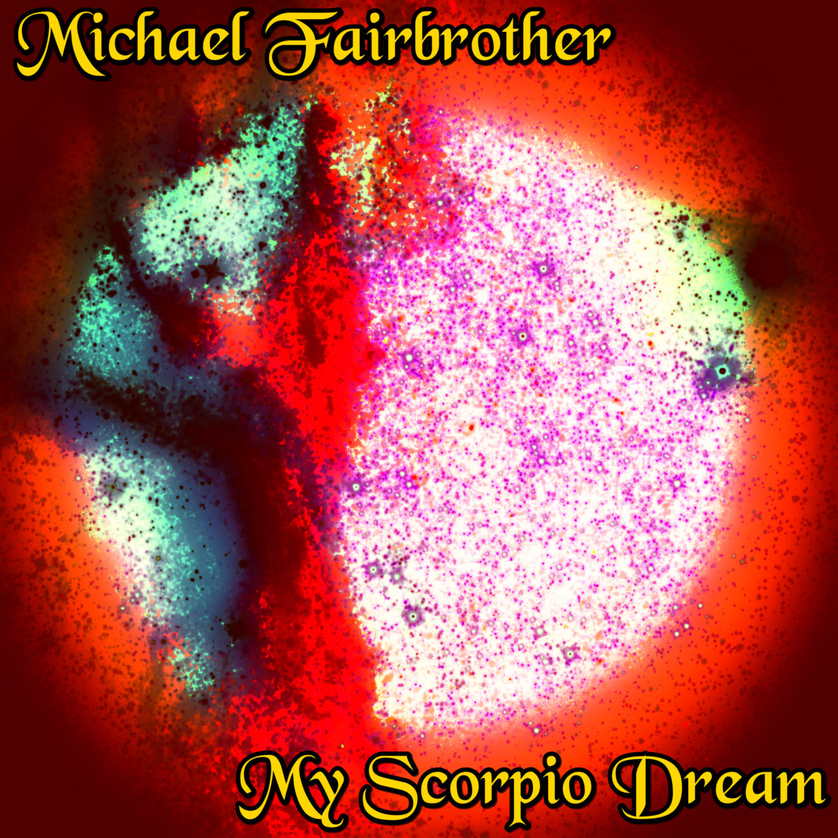 My Scorpio Dream | Michael Fairbrother