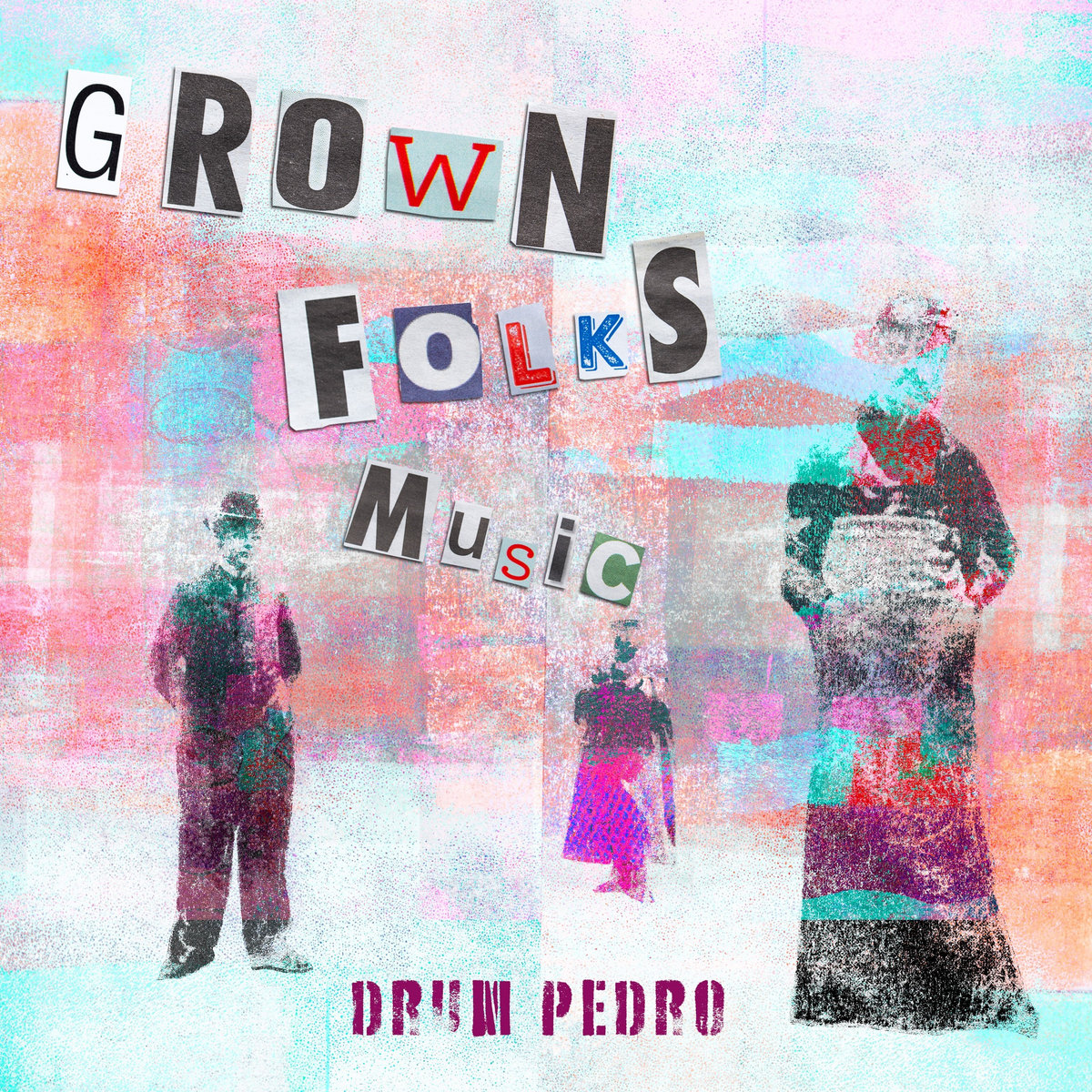 Grown Folks Music | Drum Pedro