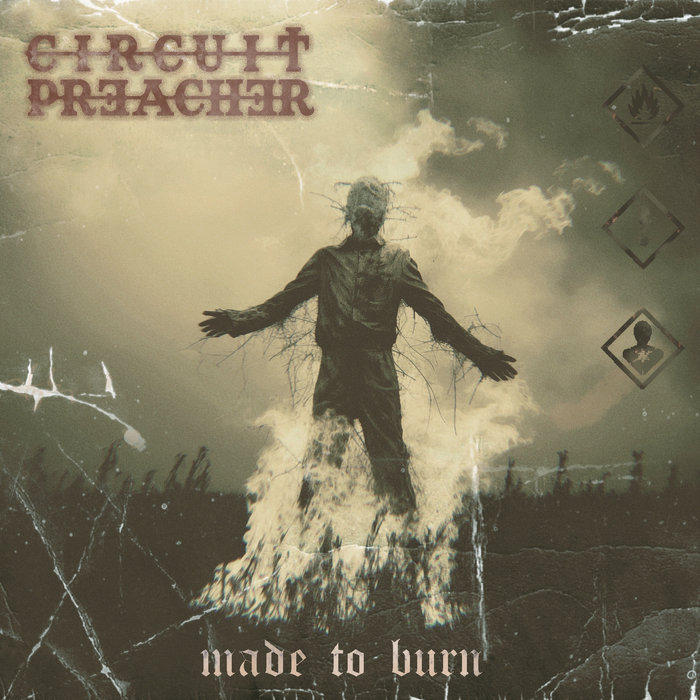 Made to Burn | Circuit Preacher