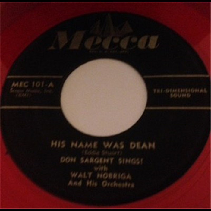 His Name Was Dean | Don Sargent