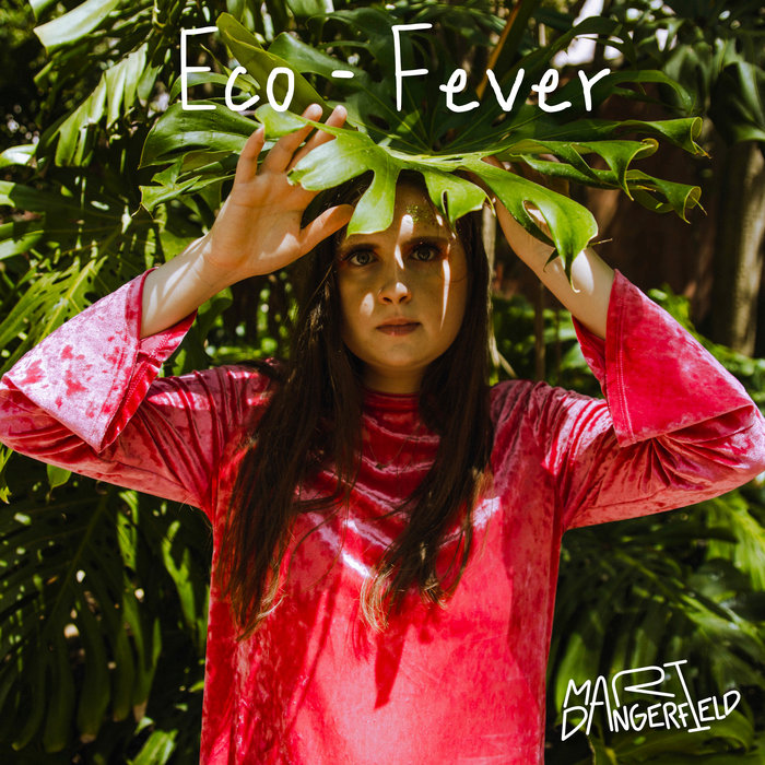 Eco-Fever EP | Mari Dangerfield