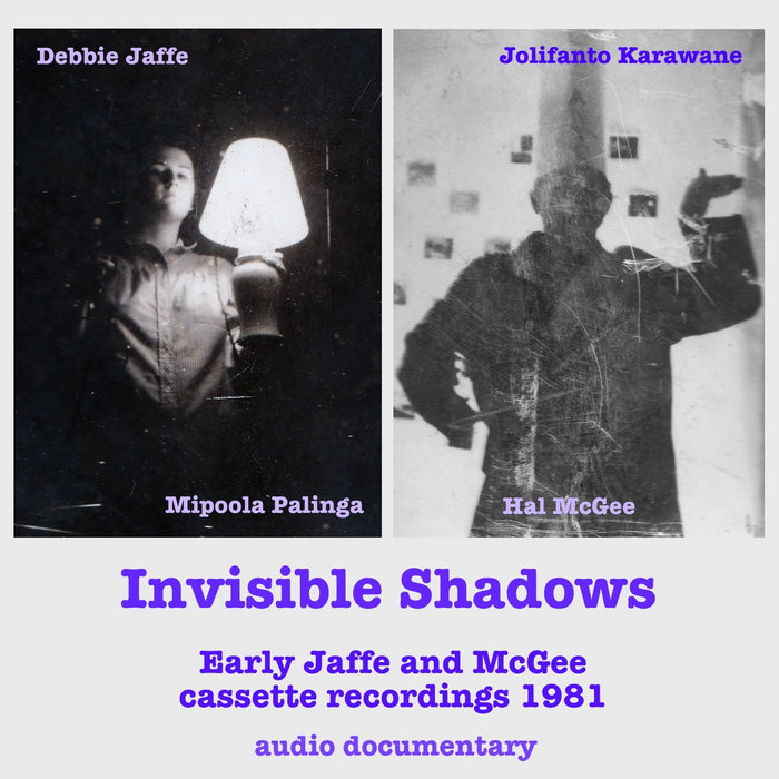 Invisible Shadows | Debbie Jaffe and Hal McGee | Hal McGee