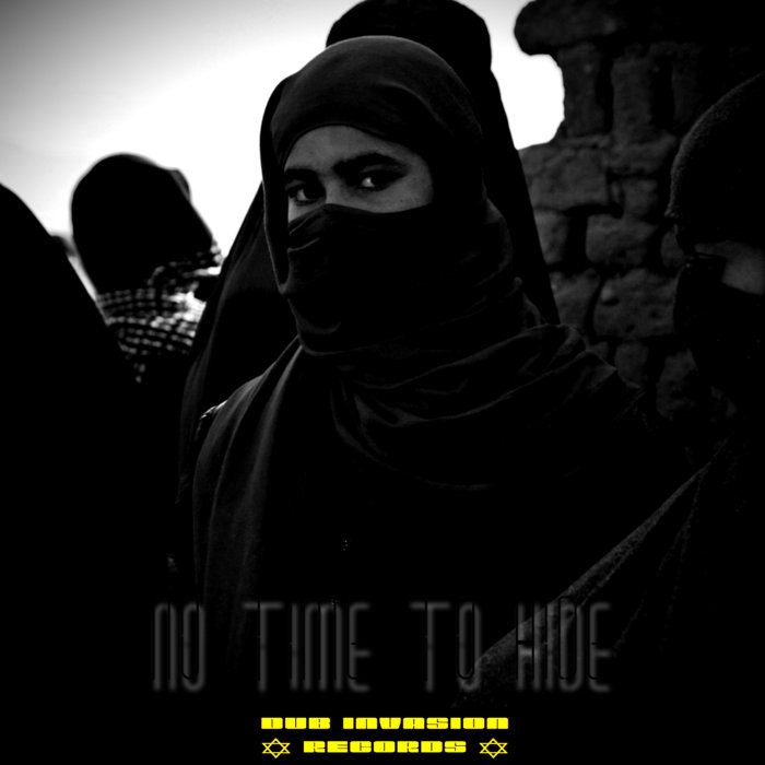 NO TIME TO HIDE | DUB INVASION RECORDS