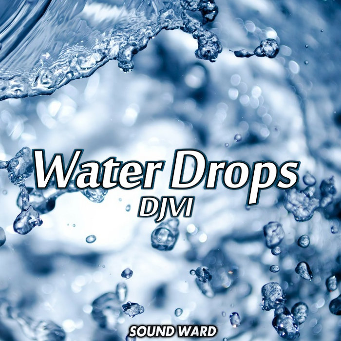 Water Drops | DJVI
